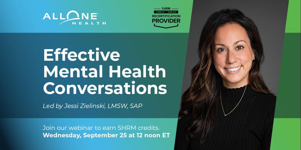 Join AllOne Health’s “Effective Mental Health Conversations” and Earn ...